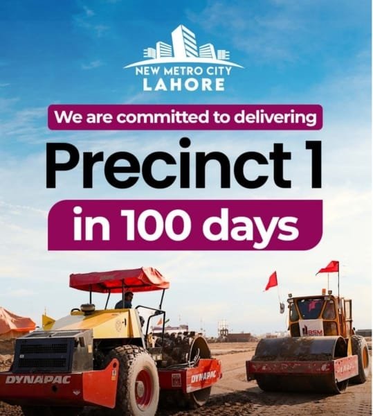 100 Days Development Update of Precinct 1, New Metro City Lahore