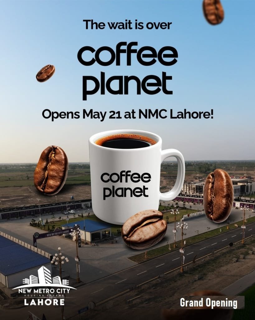Coffee Planet Grand Opening in New Metro City Lahore – 21st May 2025